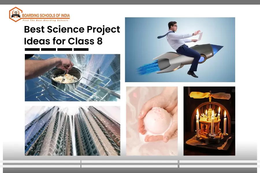 37 Best Science Project Ideas for Students | Class 6 to 10 | 2024