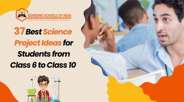37 Best Science Project Ideas for Students | Class 6 to 10 | 2024